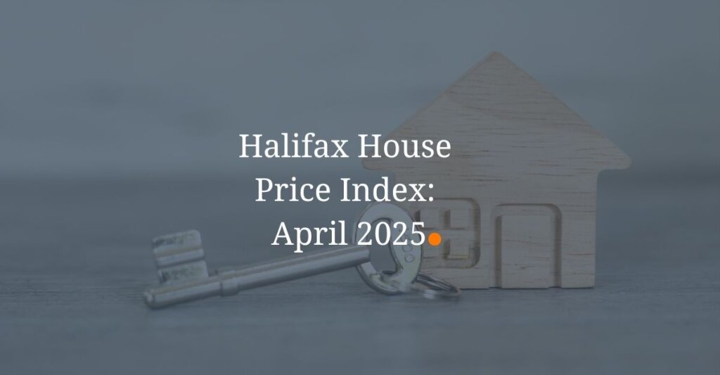 Halifax House Price Index: April 2025 - Ochresoft